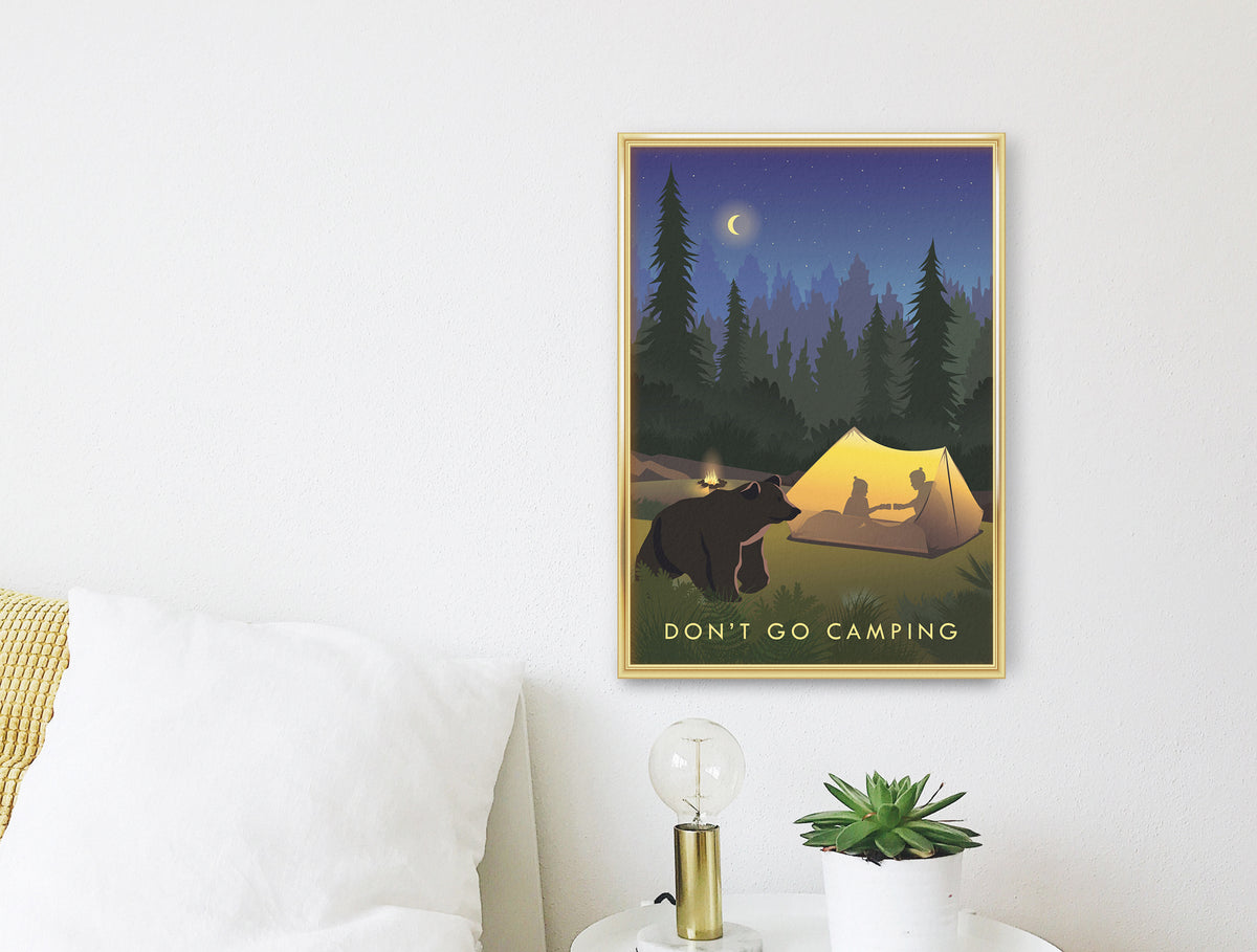 Don't Go Camping Travel Poster – Bucket List Prints